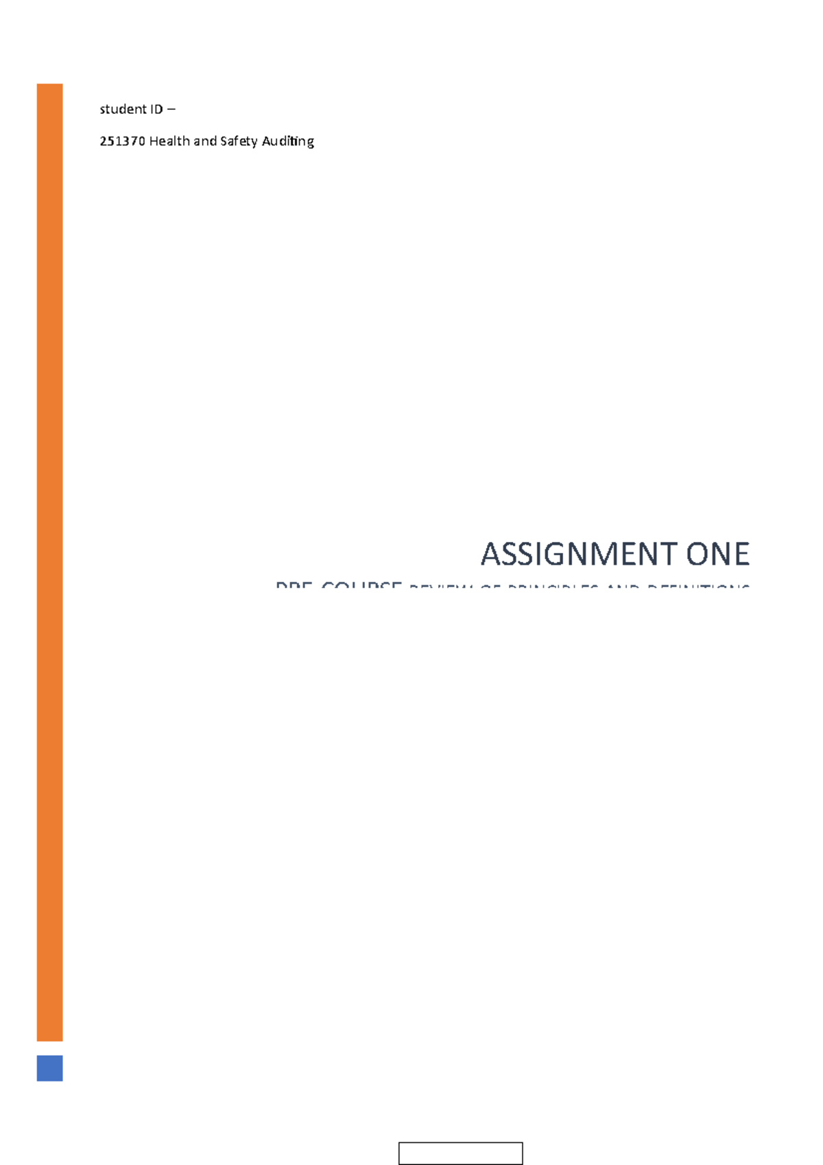 Auditing Assignment 1 - student ID – 251370 Health and Safety Auditing ASSIGNMENT ONE PRE-COURSE ...