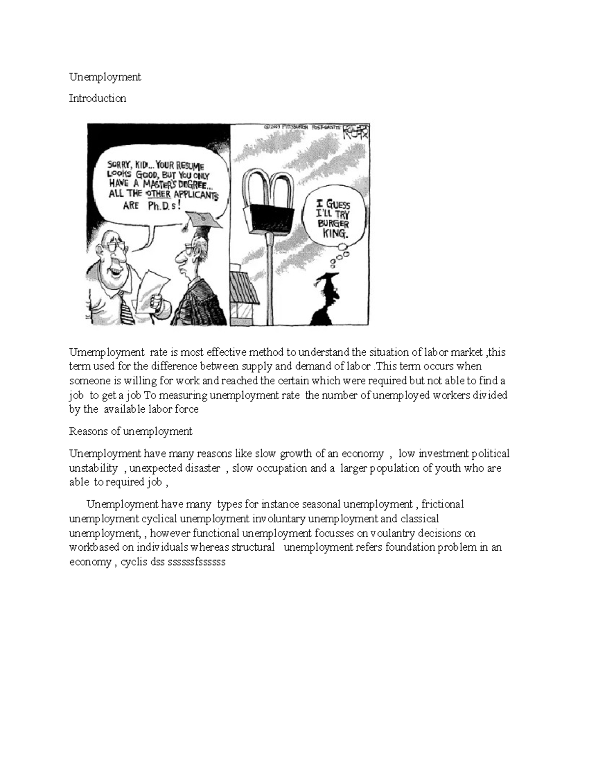 Unemployment - Unemployment Introduction Umemployment rate is most ...