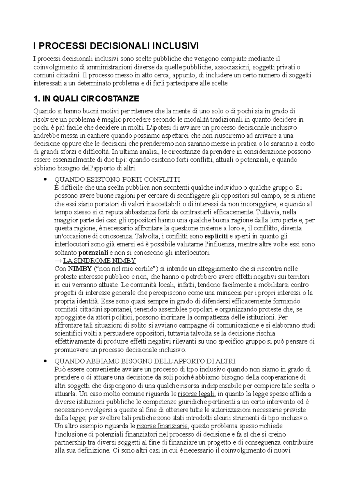 Processi Decisionali Inclusivi - I PROCESSI DECISIONALI INCLUSIVI I processi decisionali ...