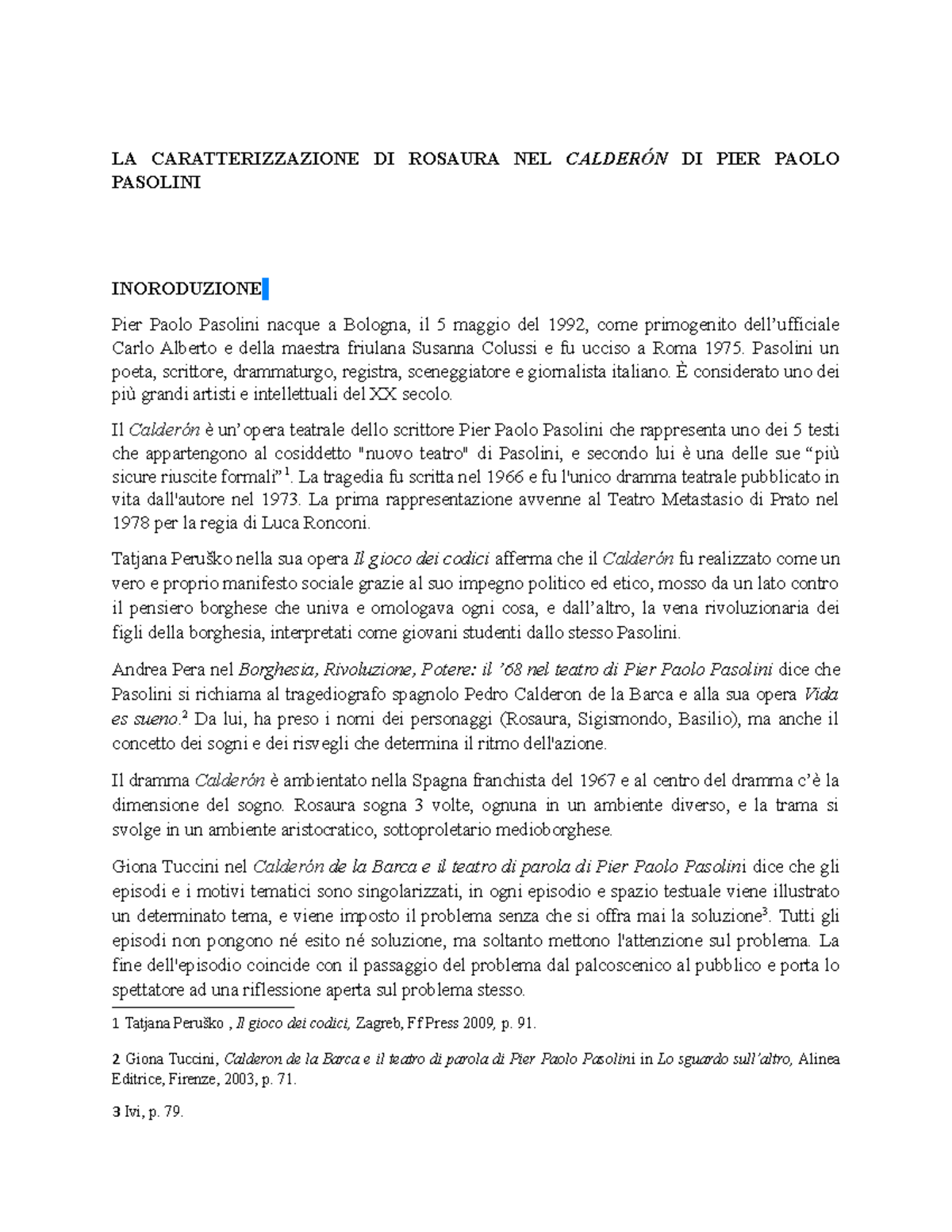 Karla Miksic- Calderon - LA CARATTERIZZAZIONE DI ROSAURA NEL CALDERÓN ...