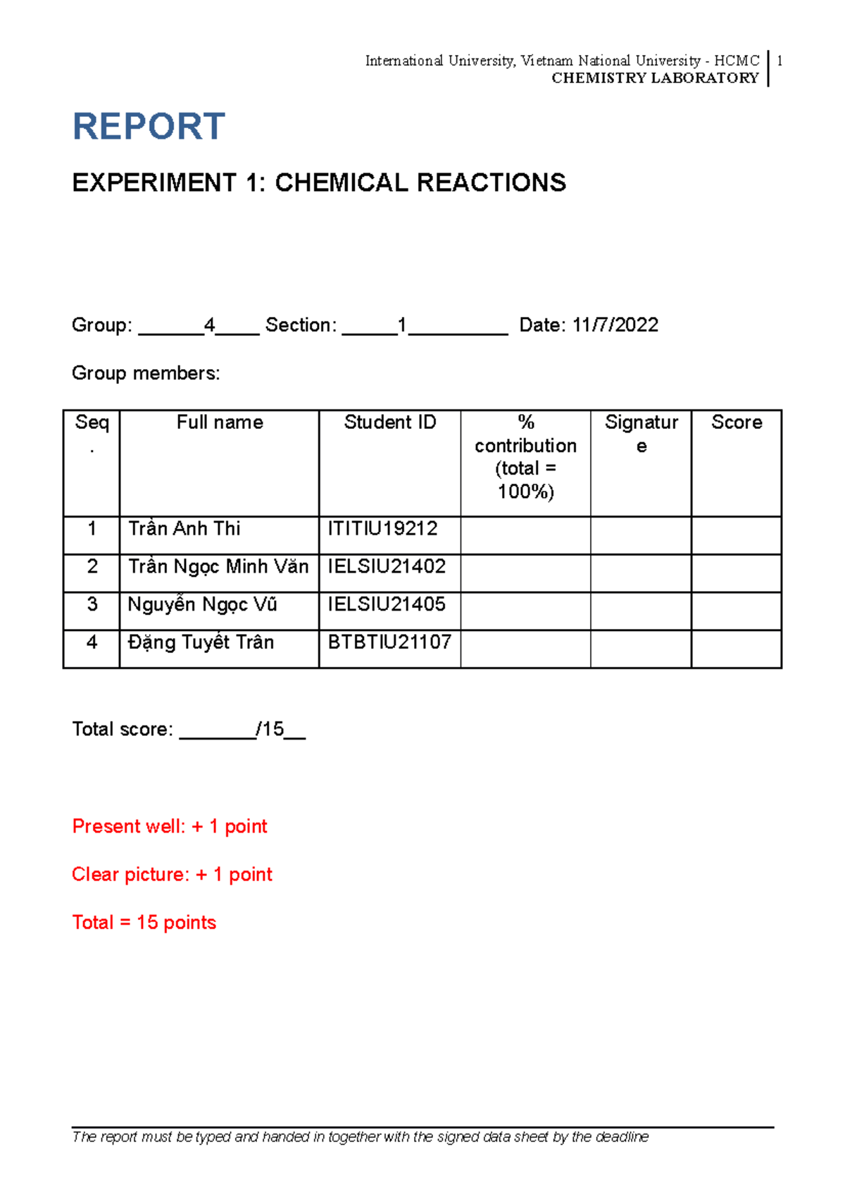 Report 1 - Material - REPORT EXPERIMENT 1: CHEMICAL REACTIONS Group: 4 ...