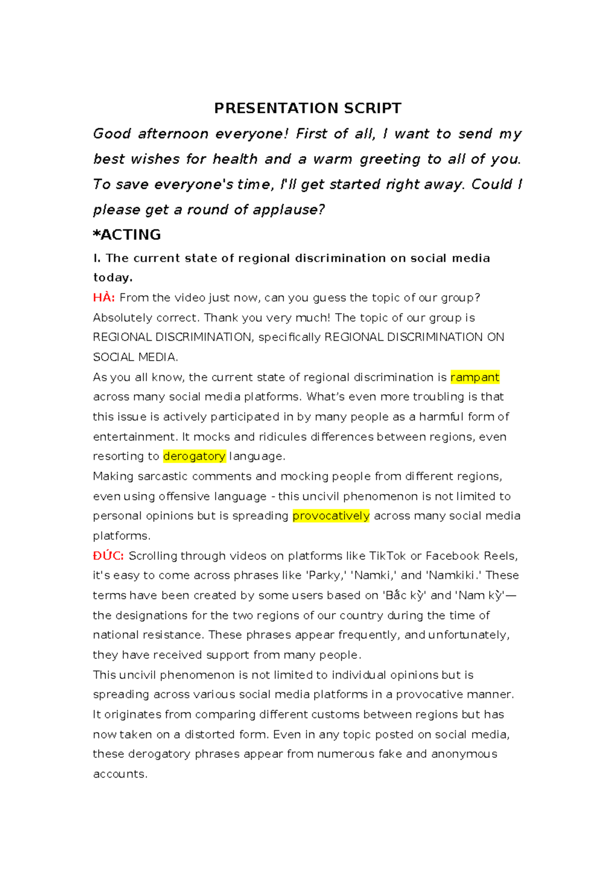 Presentation Script NO - PRESENTATION SCRIPT Good afternoon everyone ...