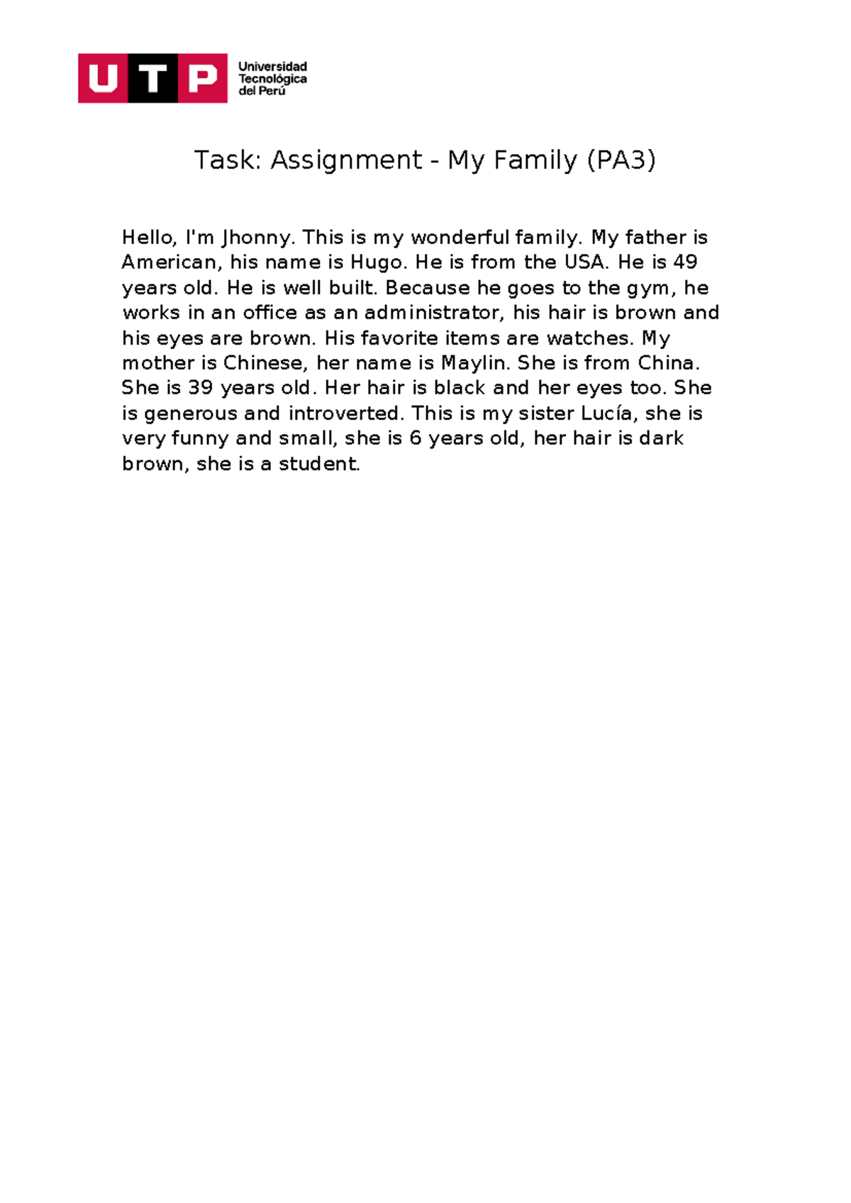 Task 7 - Task 7 - Task: Assignment - My Family (PA3) Hello, I'm Jhonny ...