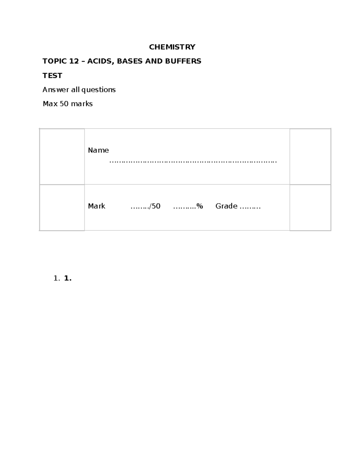 Acid base and buffers test - CHEMISTRY TOPIC 12 – ACIDS, BASES AND ...