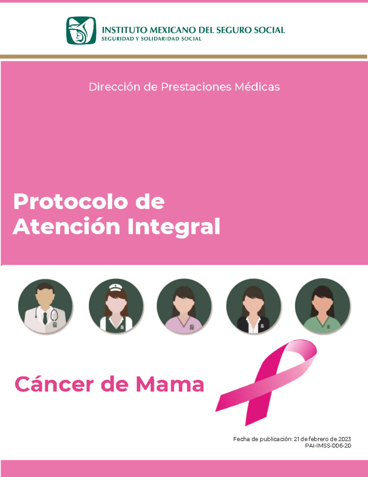 PAI - PAI - Protocolo de AtenciÛn Integral DirecciÛn de Prestaciones MÈdicas C·ncer de Mama ...