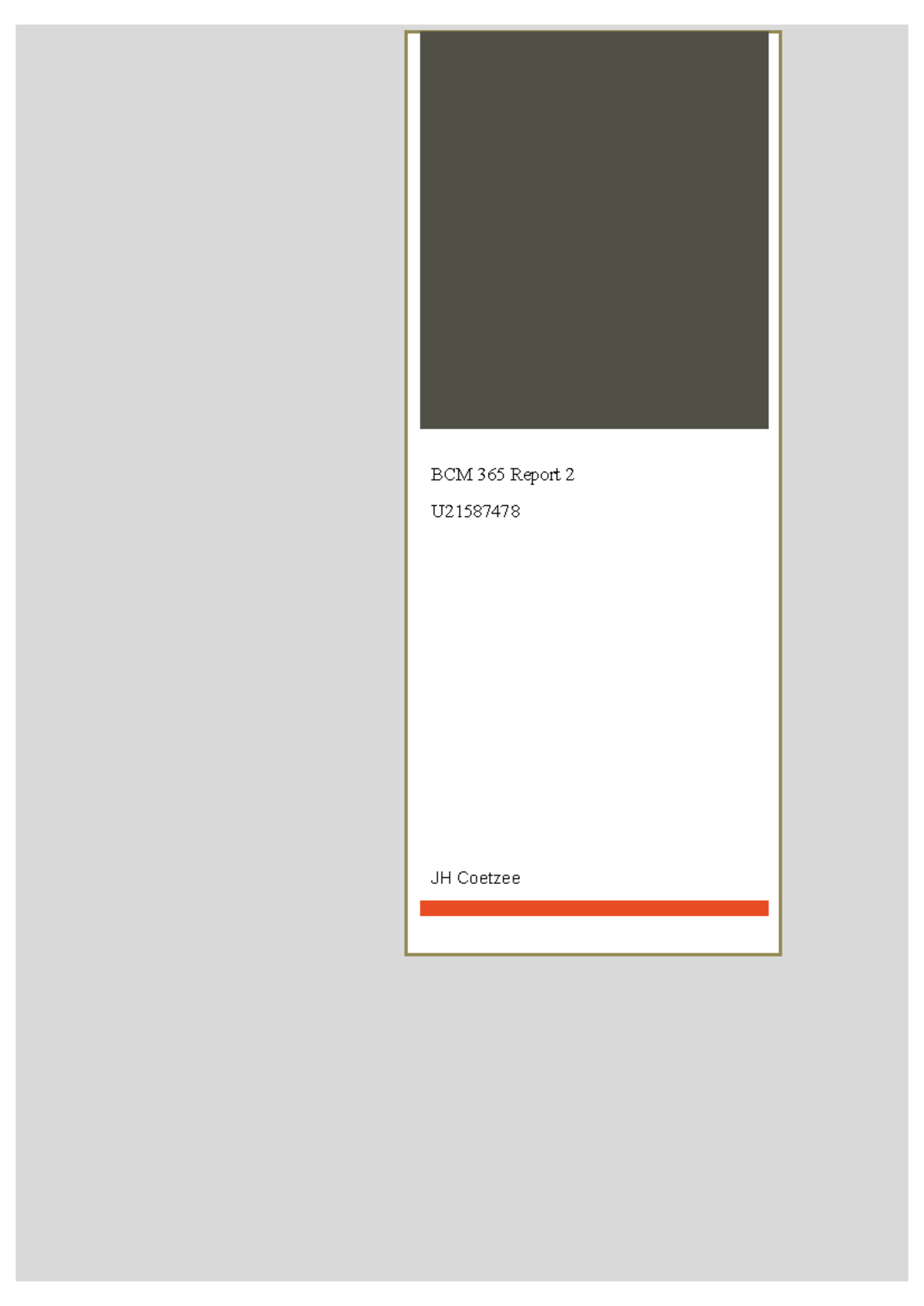 BCM report 2 - BCM 365 Report 2 U JH Coetzee 1. Introduction 1 ...