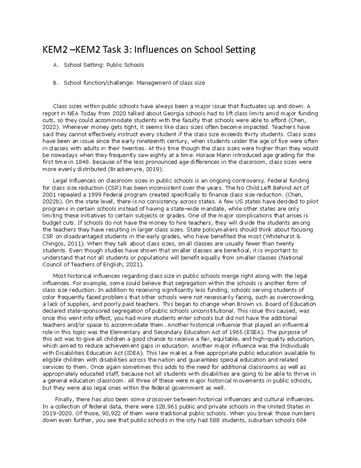 Jennifer S KEM2 Task 3 - KEM2 –KEM2 Task 3: Influences on School Setting A. School Setting ...