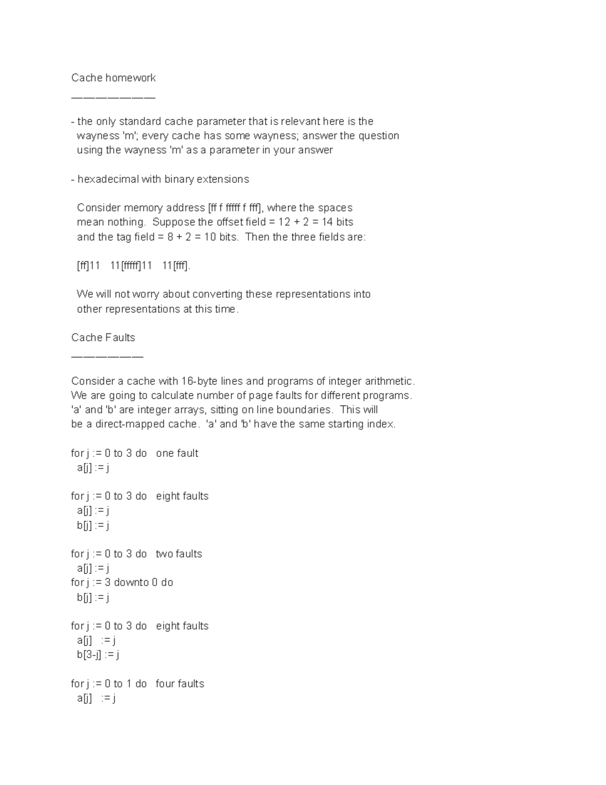 COMP 5201 Cache Review - Cache homework the only standard cache parameter that is relevant here ...