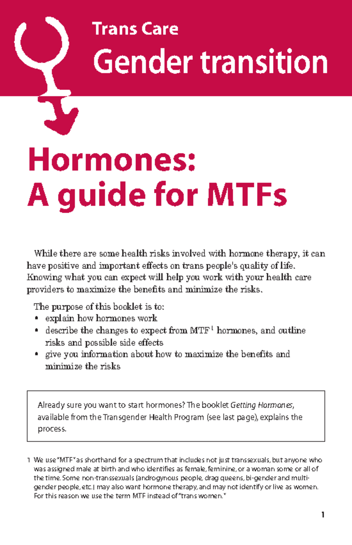 Hormones MTF - While there are some health risks involved with hormone ...