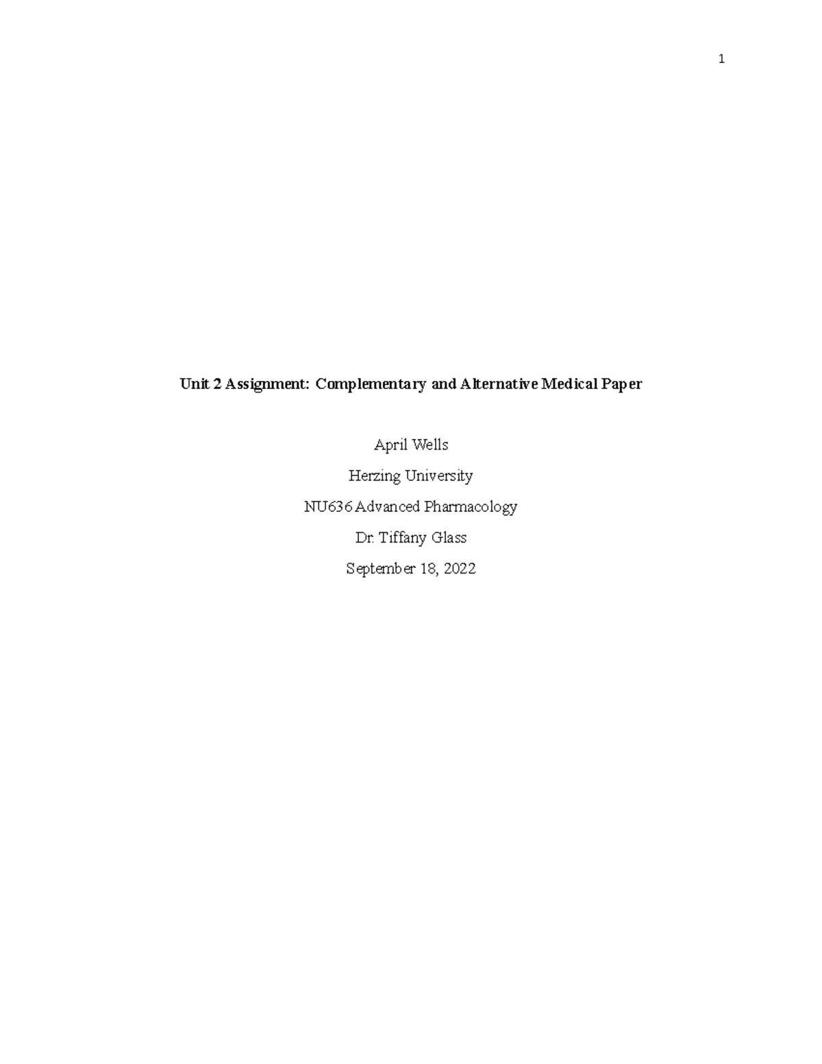 Week 2 CAM Paper - Unit 2 Assignment: Complementary and Alternative ...