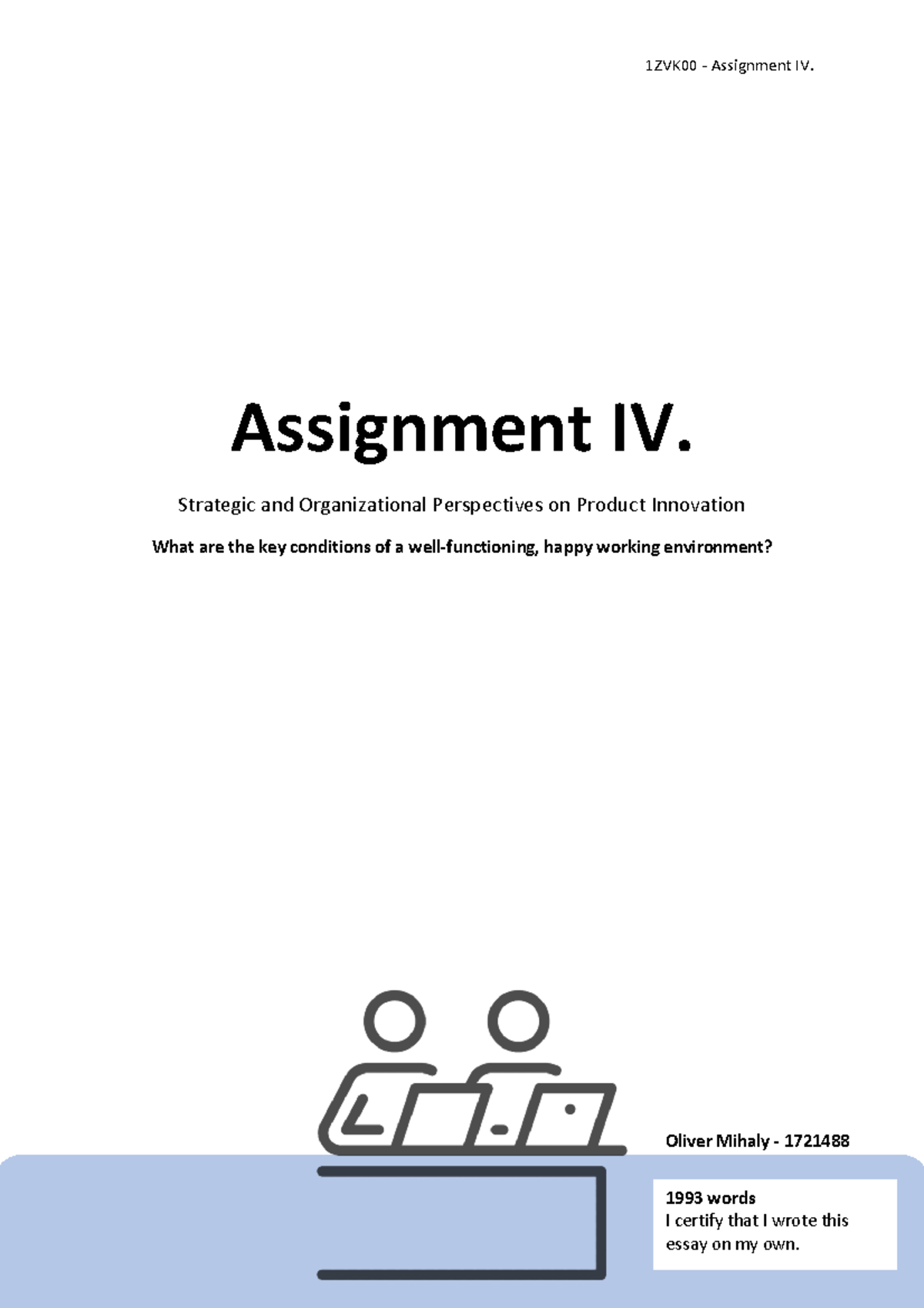 Assignment IV - Well functioning working environment - Assignment IV. Strategic and ...