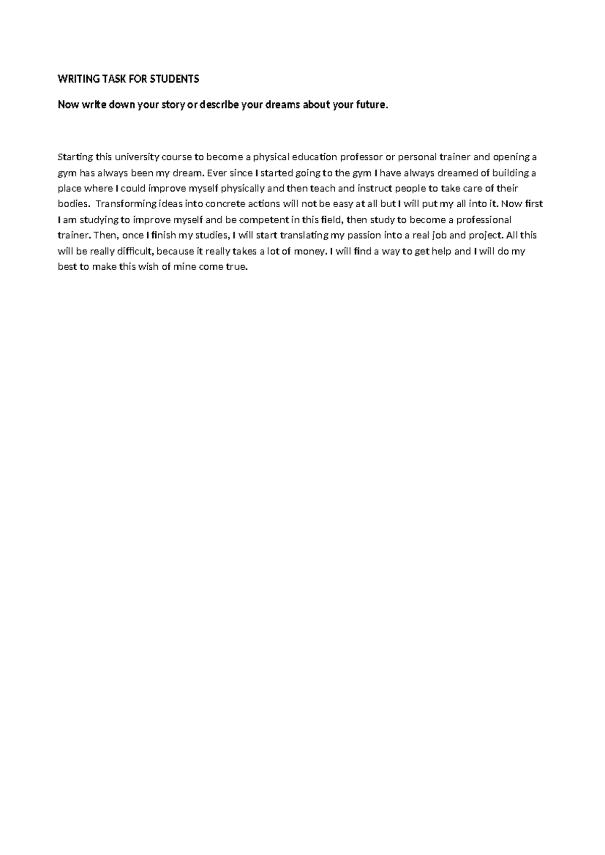 Exercise Unit 13 - WRITING TASK FOR STUDENTS Now write down your story or describe your dreams ...