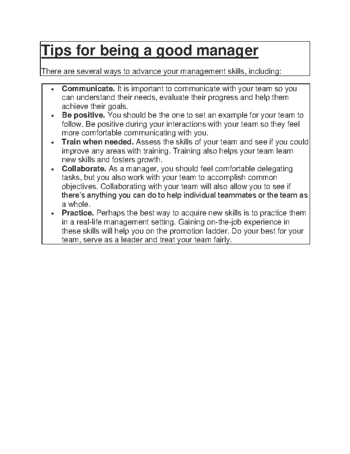 Tips for being a good manager-• Communicate. It is important to ...