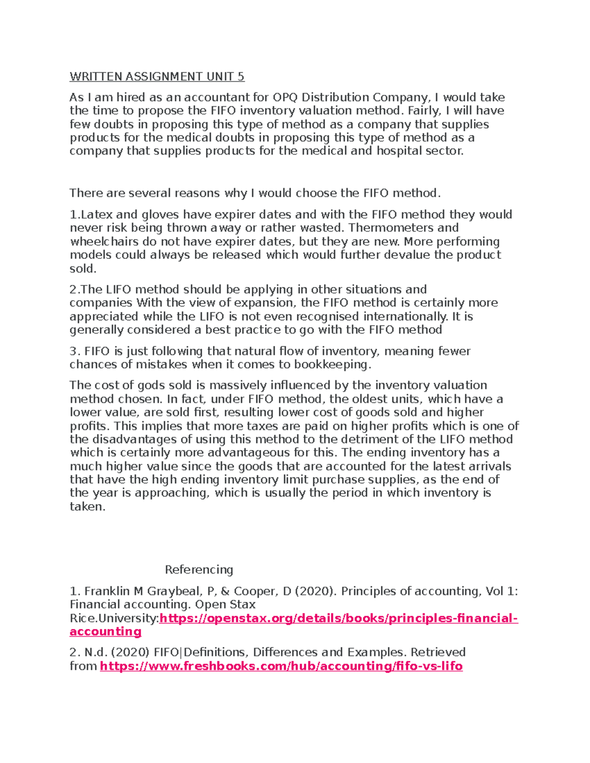 Written Assignment unit 5 - WRITTEN ASSIGNMENT UNIT 5 As I am hired as an accountant for OPQ ...