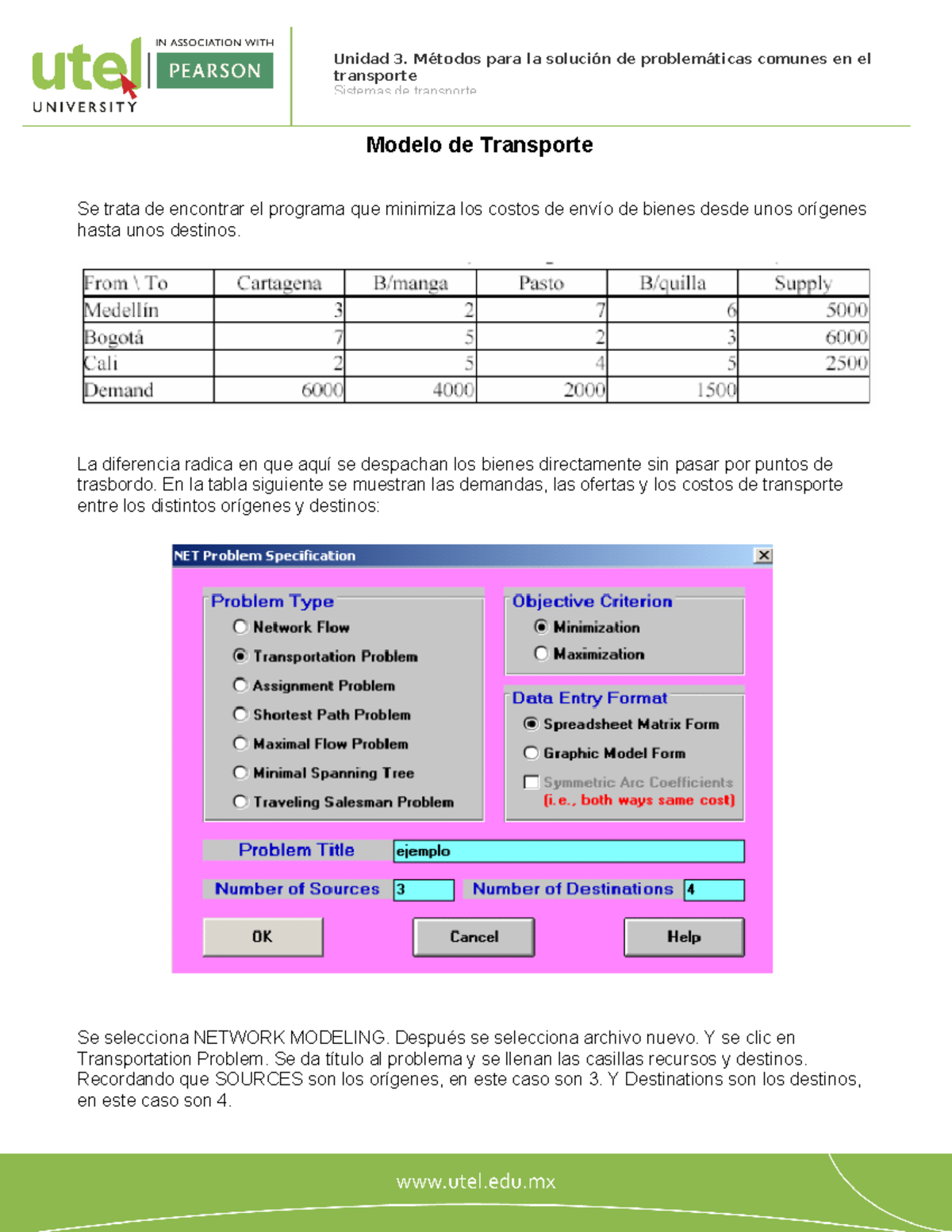Modelo de transporte - Metodos de apoyo para la solucion - Unidad 3 ...