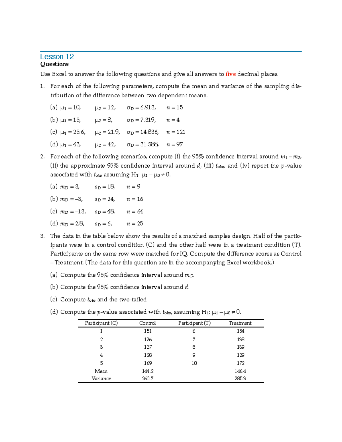 PSYC315 Lesson 12 Excel Problems - Lesson 12 Questions Use Excel to answer the following ...