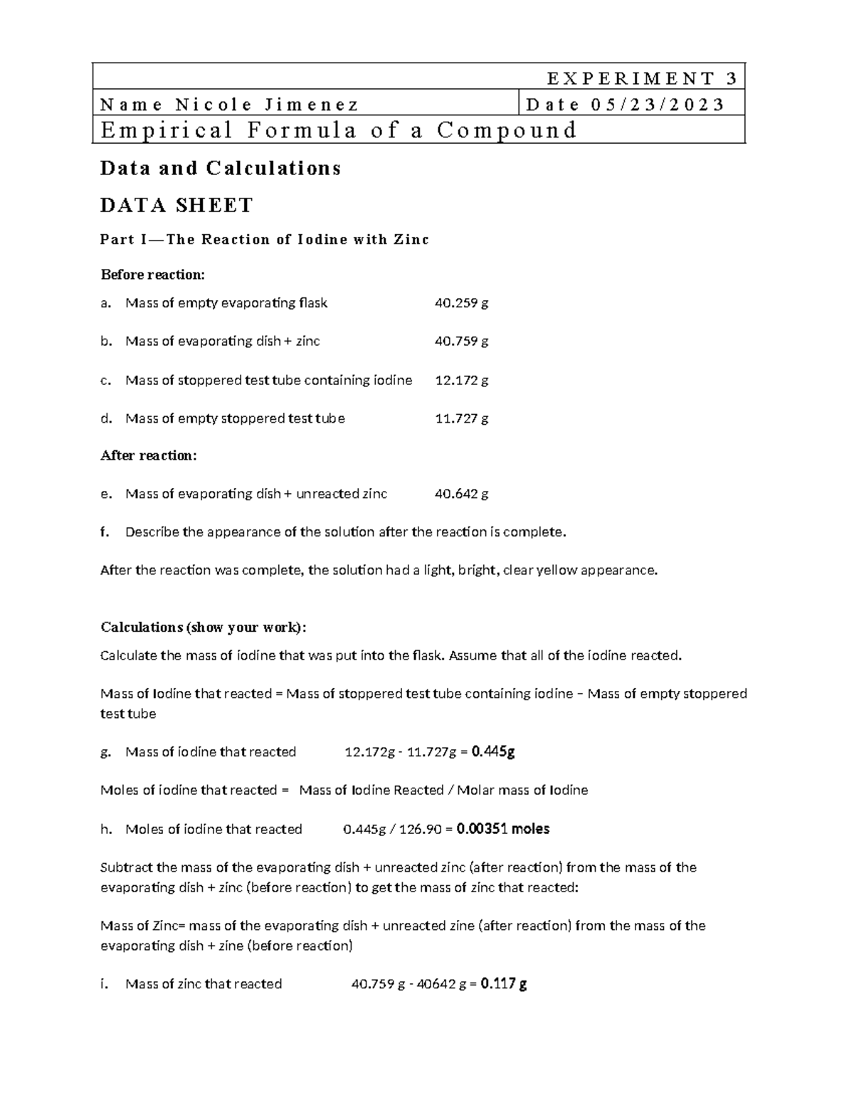 CHM1045 L Experiment 3 Data Sheet - Data and Calc ul ati ons DATA SH EET Part I —The Re act i on ...