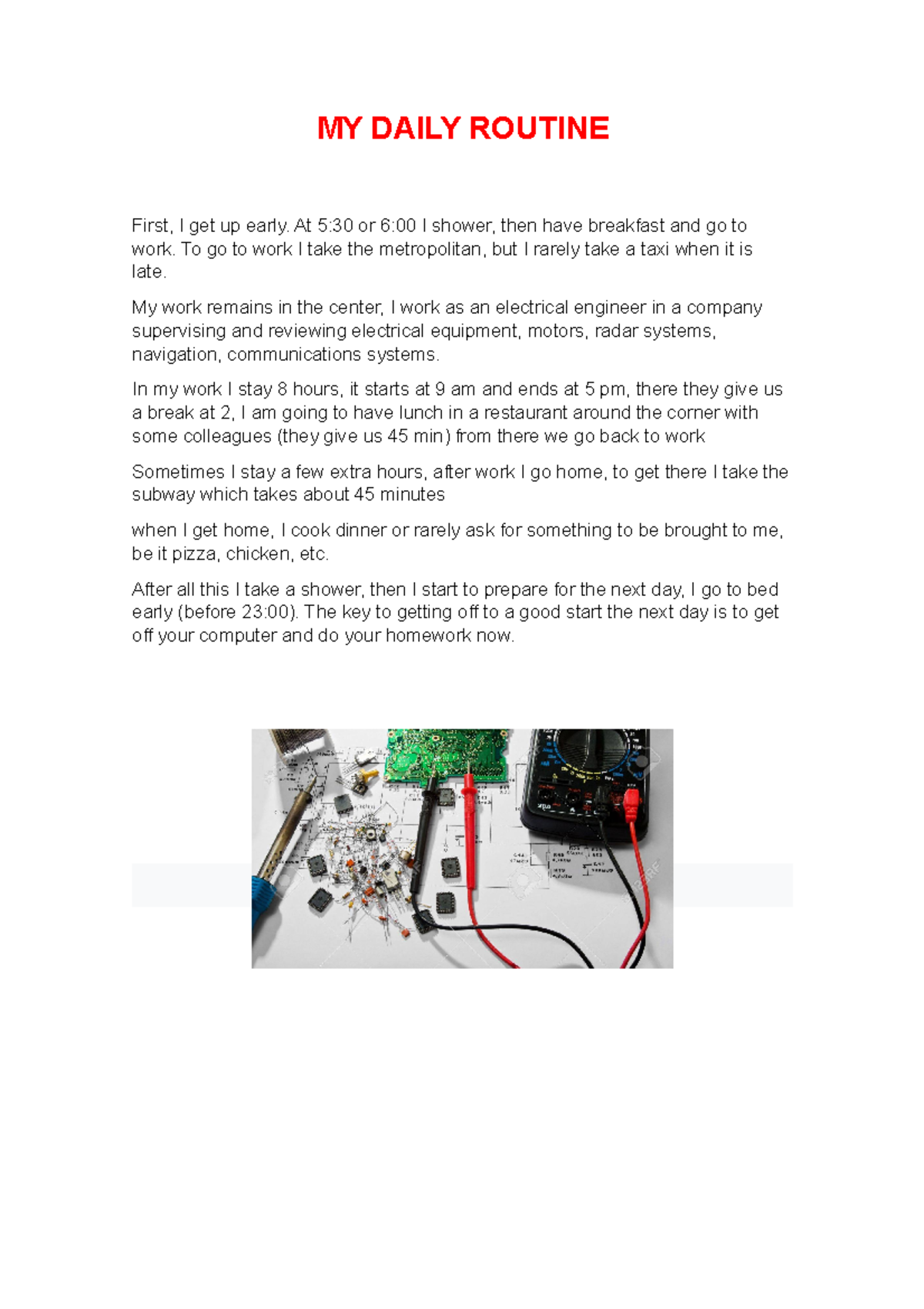 MY Daily Routine - Grade: 7.5 - MY DAILY ROUTINE First, I get up early ...