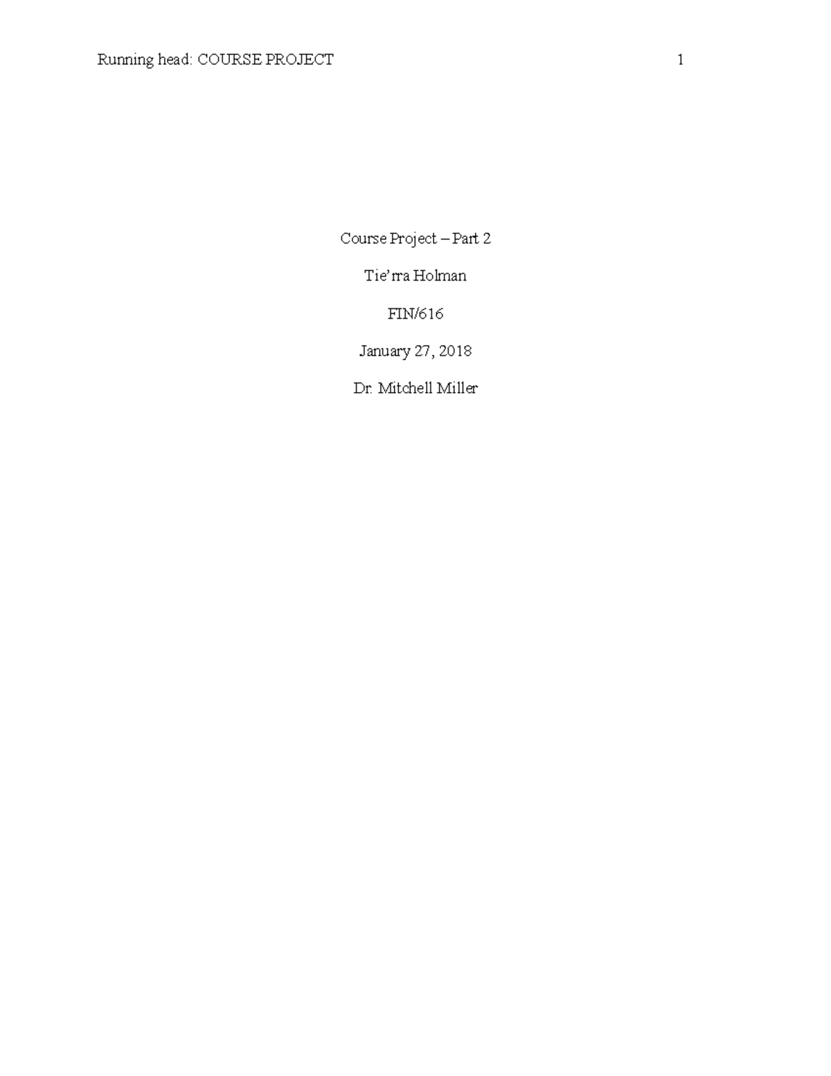 Coure Project - Part 2 649734 1441212181 - Running head: COURSE PROJECT ...