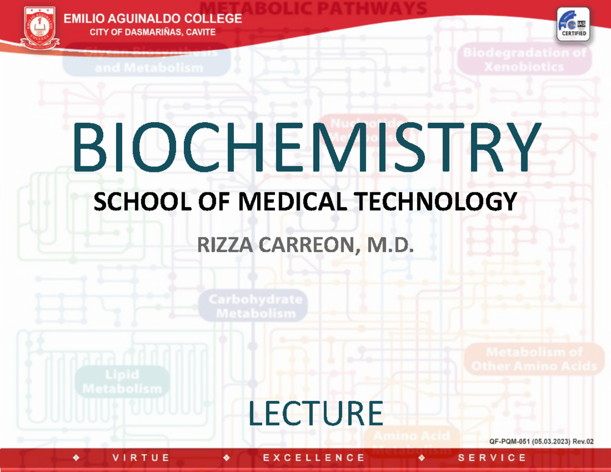 WEEK 2 - biochem - BIOCHEMISTRY SCHOOL OF MEDICAL TECHNOLOGY RIZZA CARREON, M. LECTURE ...