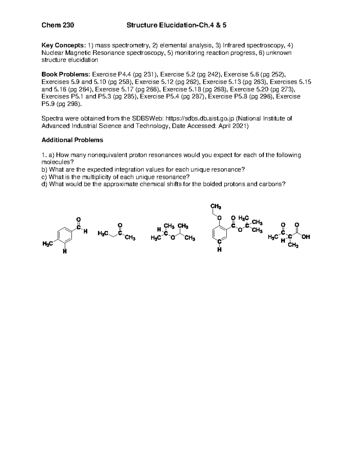 structure elucidation - Key Concepts: 1) mass spectrometry, 2 ...