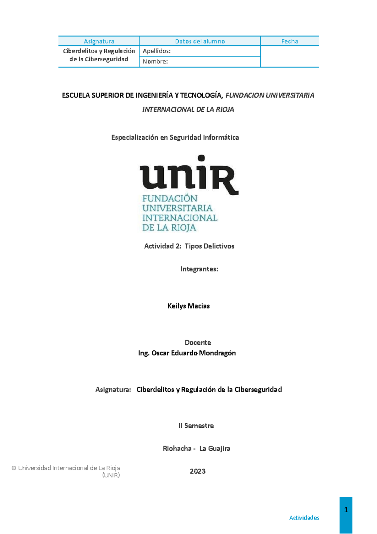 Actividad 2. tipos delictivos - Ciberdelitos y Regulación de la Ciberseguridad Apellidos: Nombre ...