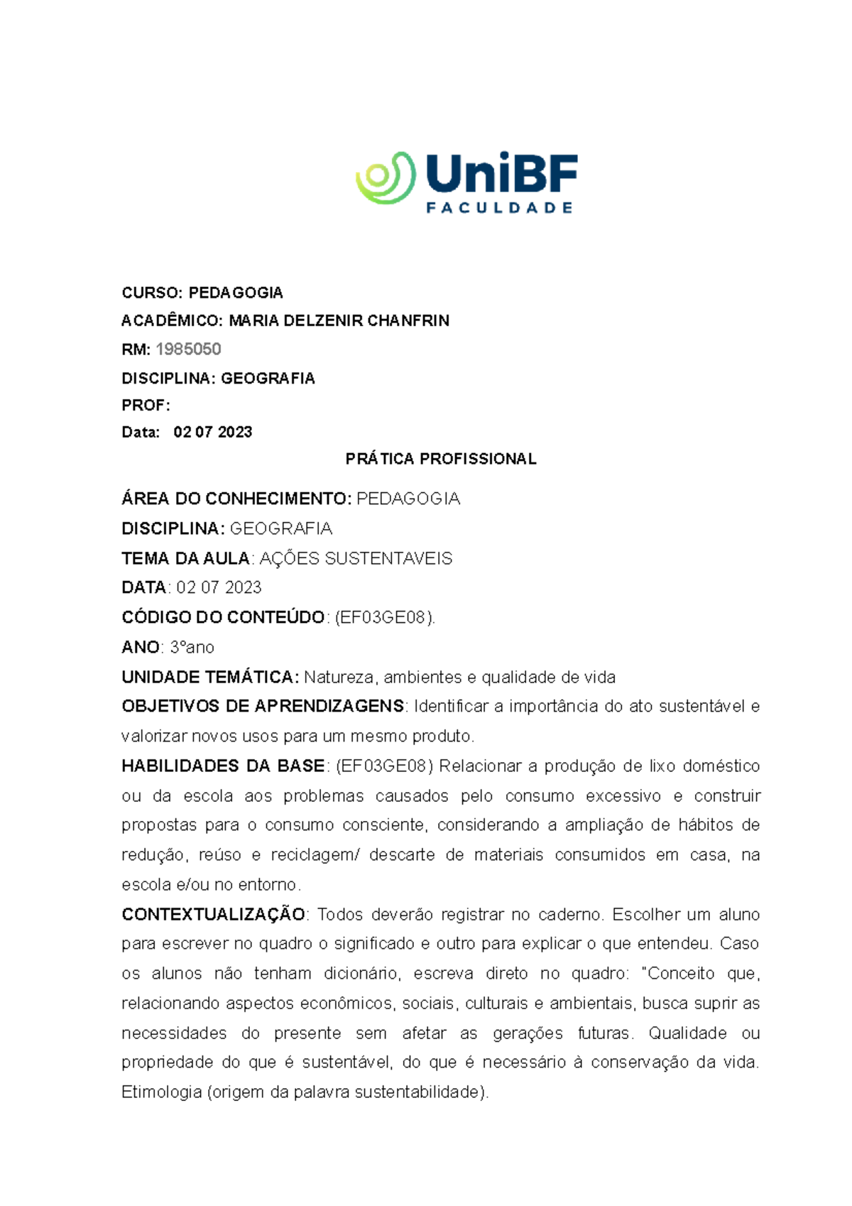 Plano DE AULA Geografia - CURSO: PEDAGOGIA ACADÊMICO: MARIA DELZENIR ...