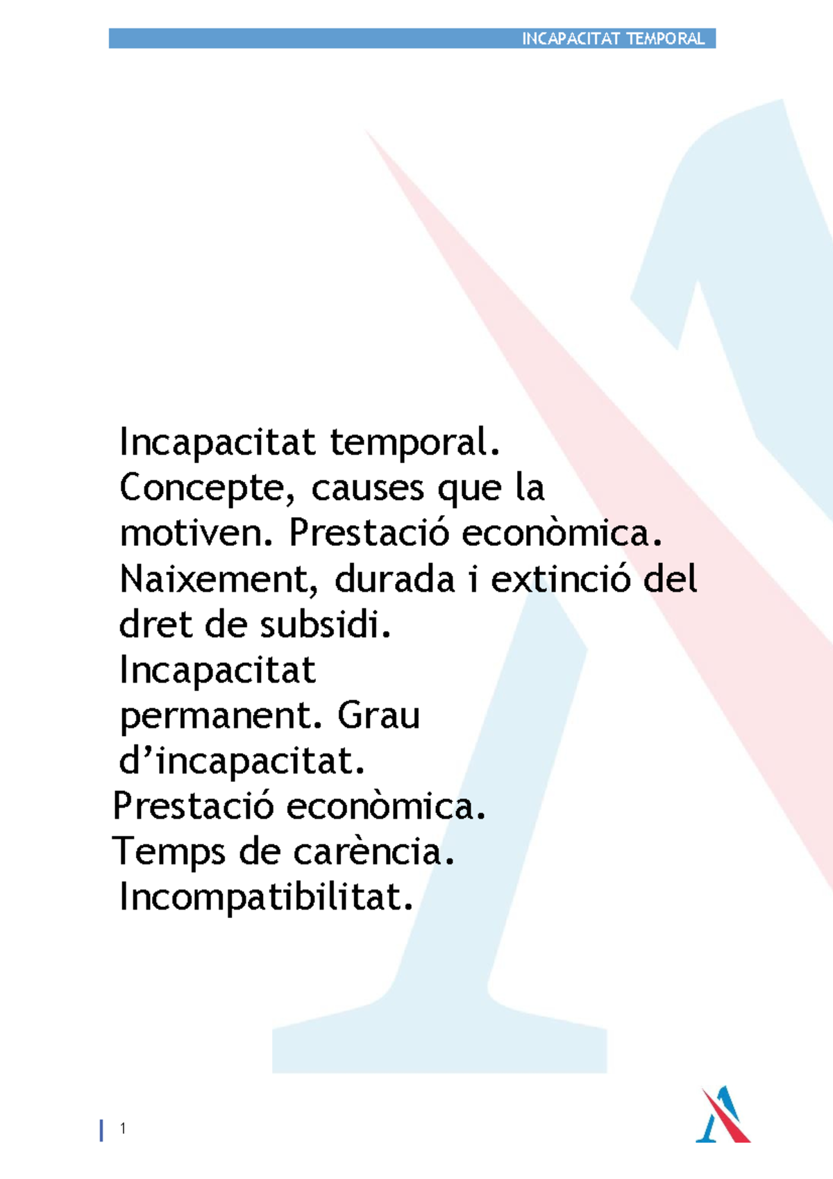 Incapacitat temporal - sistemes d'estructura - INCAPACITAT TEMPORAL 1 ...