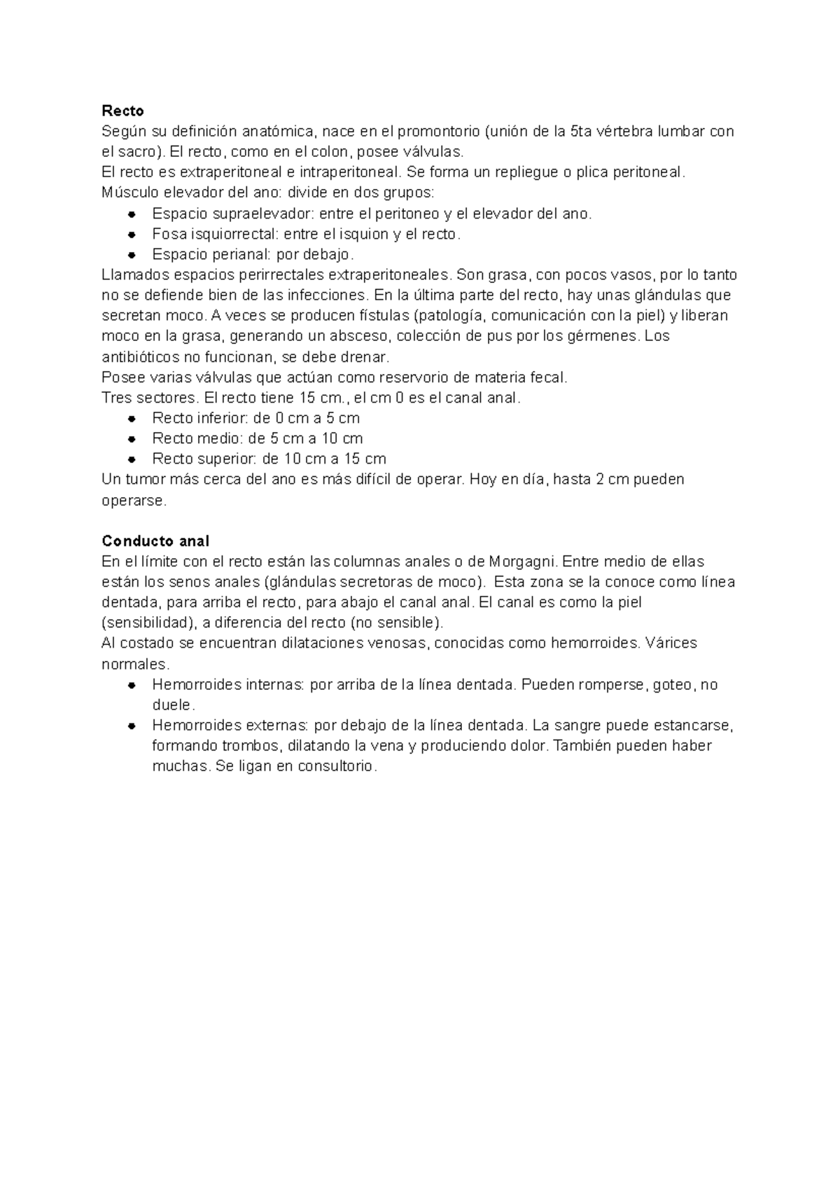 Clase 22: Recto - Recto Según su definición anatómica, nace en el ...