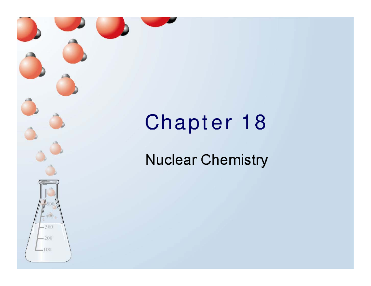 Nuclear Chemistry 3 - Cha pt e r 1 8 Nuclear Chemistry Cha pt e r M a p ...