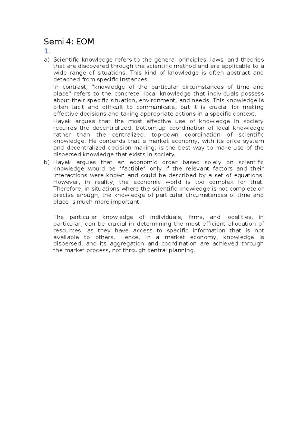 Semi 4-eom - Problem set 4 - Semi 4: EOM 1. a) Scientific knowledge ...
