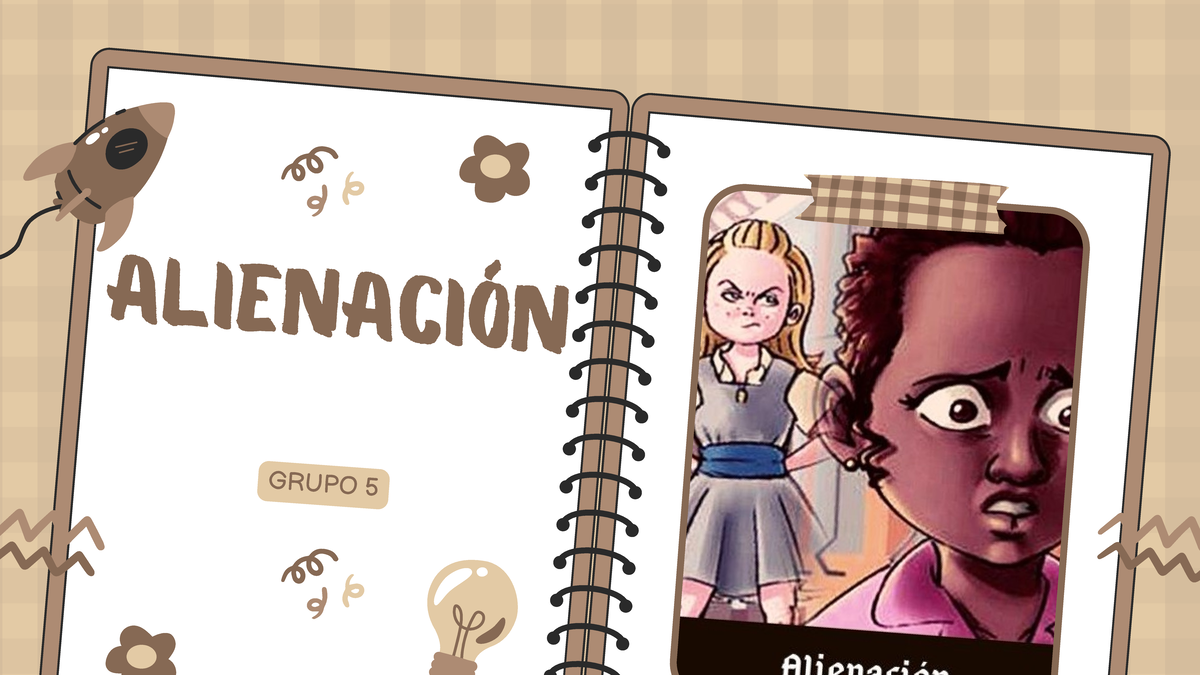 Análisis DE LA Lectura Alienación - Alienación GRUPO 5 Integrantes ...