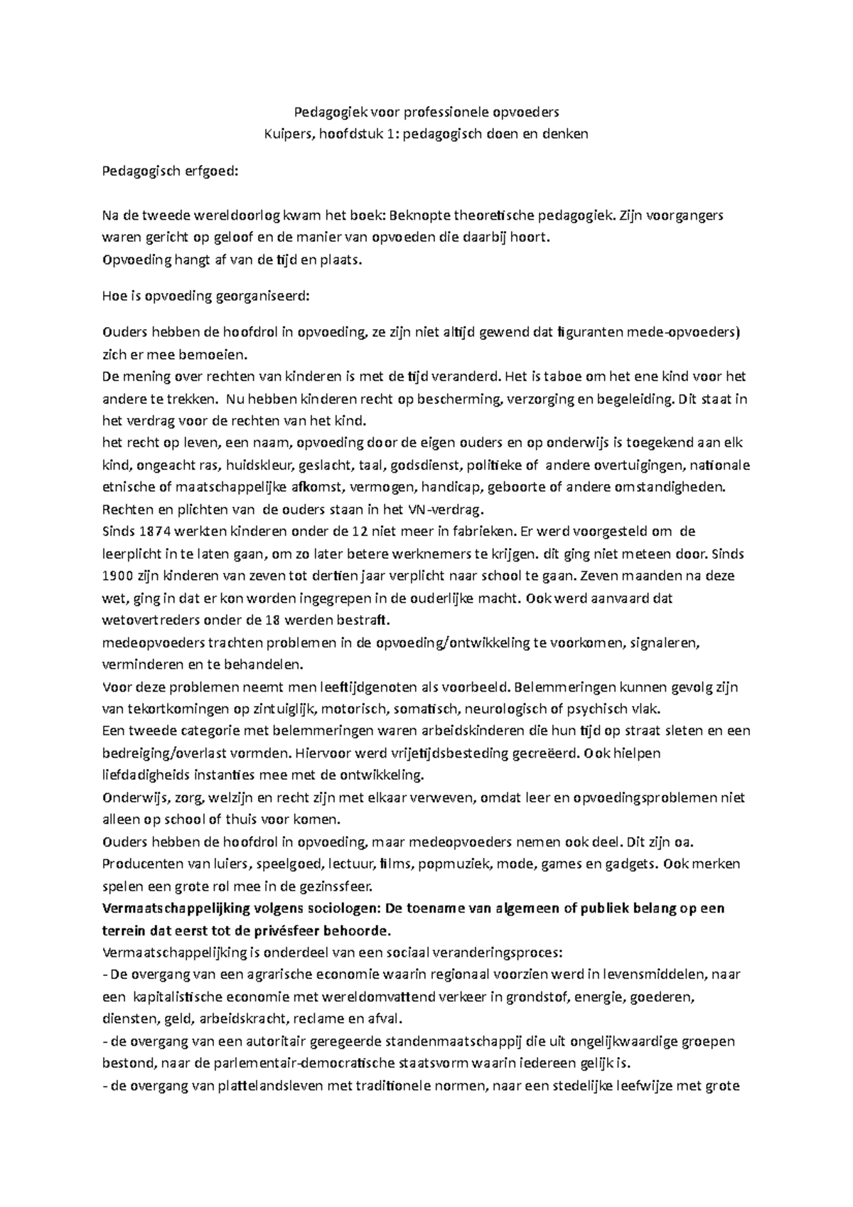 Eigen samenvatting - Hoofdstuk 1 - Pedagogiek voor professionele opvoeders Kuipers, hoofdstuk 1 ...