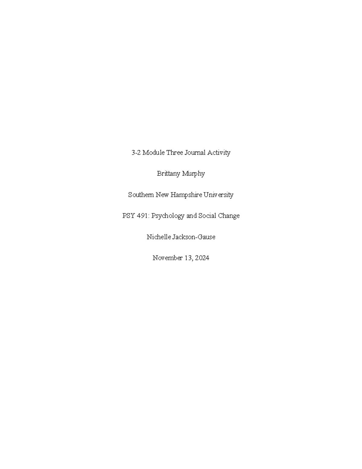 PSY 491 3-2 Module Three Journal Activity - 3-2 Module Three Journal ...