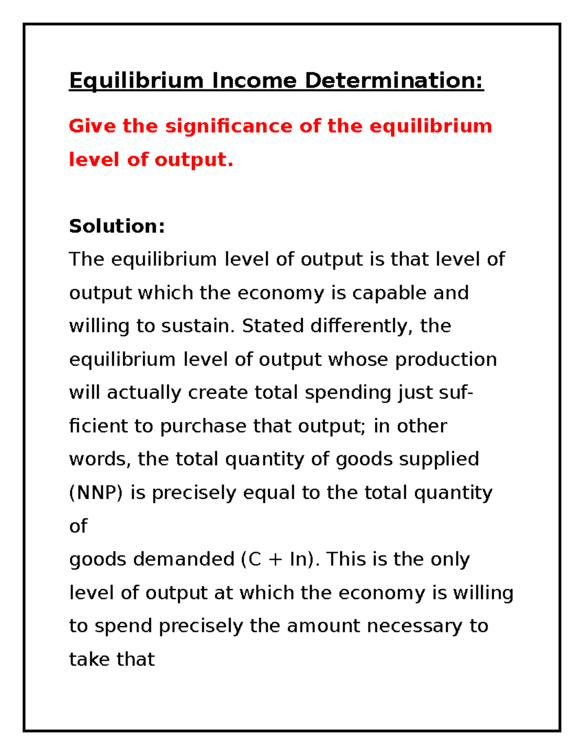 Equilibrium Income Determination Solution The Equilibrium Level Of Output Is That Level Of