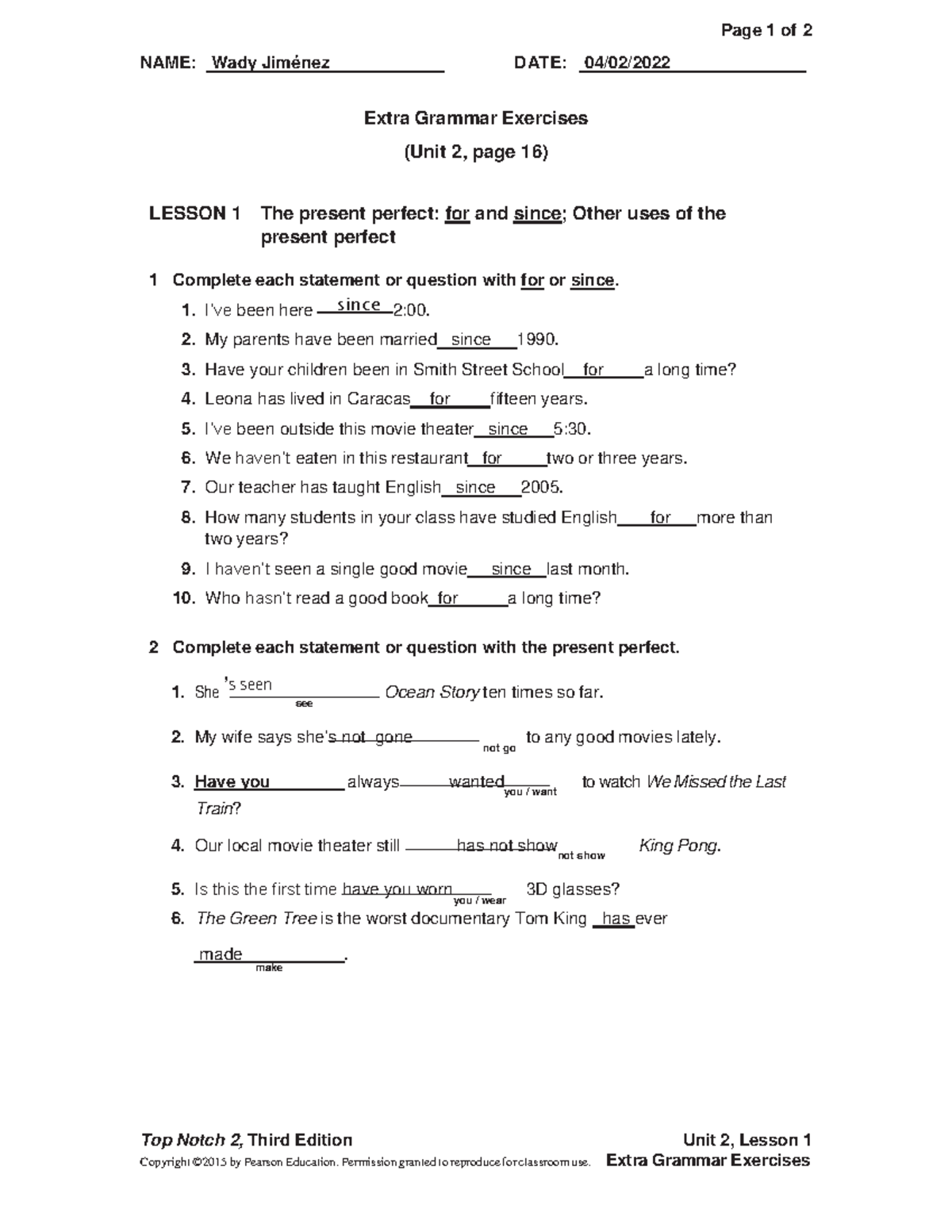 Unit 02 Extra Grammar Exercises 01 - NAME: Wady Jiménez DATE: 04/02/ Top Notch 2, Third Edition ...