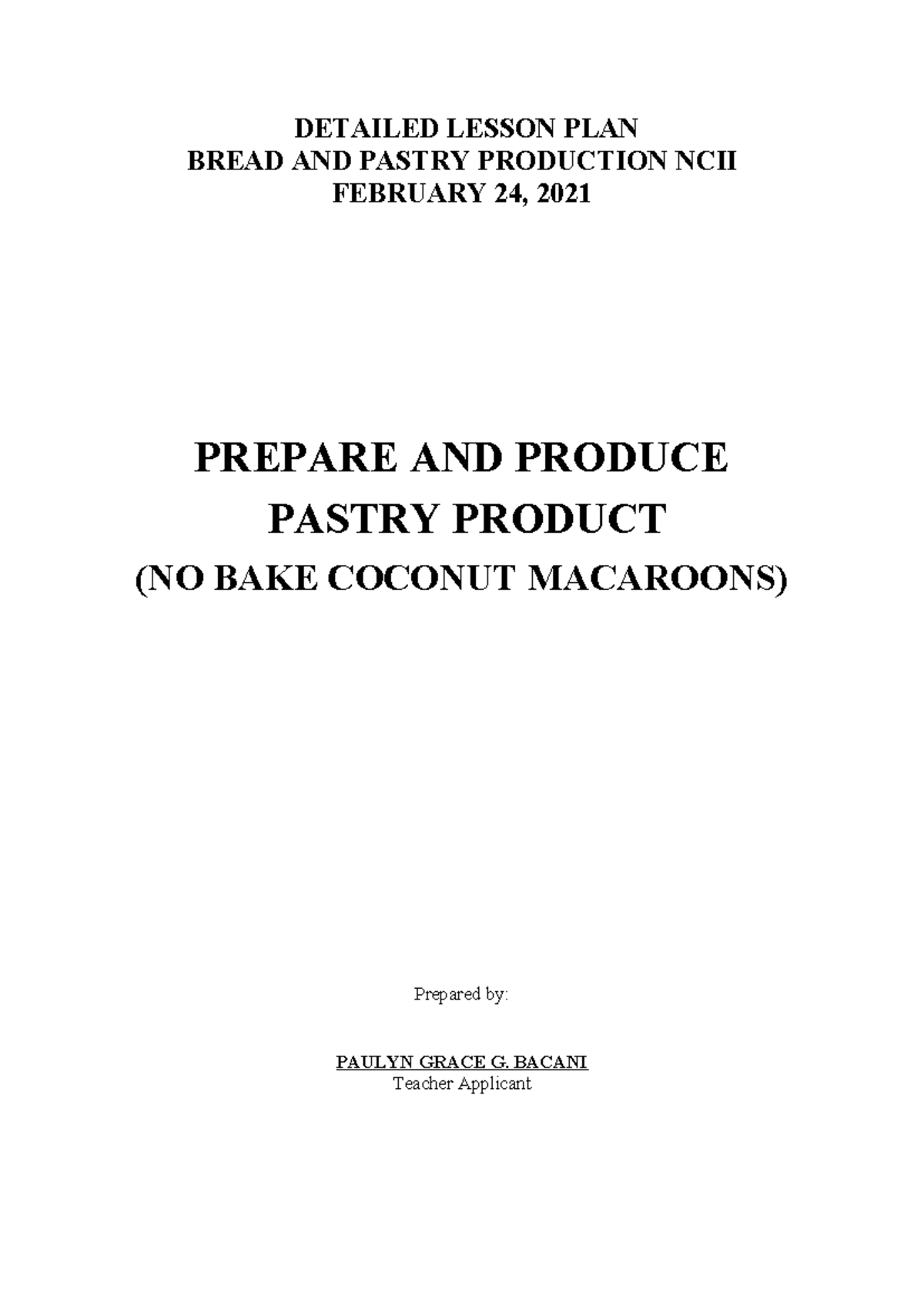 DLP-for-Ranking - DETAILED LESSON PLAN BREAD AND PASTRY PRODUCTION NCII FEBRUARY 24, 2021 ...