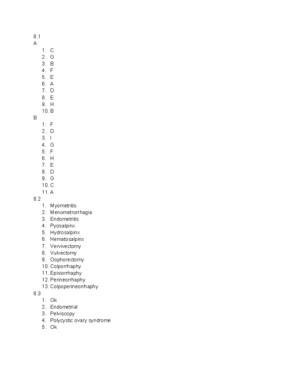 Ch 8 med term - help - 8. A 1. C 2. G 3. B 4. F 5. E 6. A 7. D 8. E 9 ...