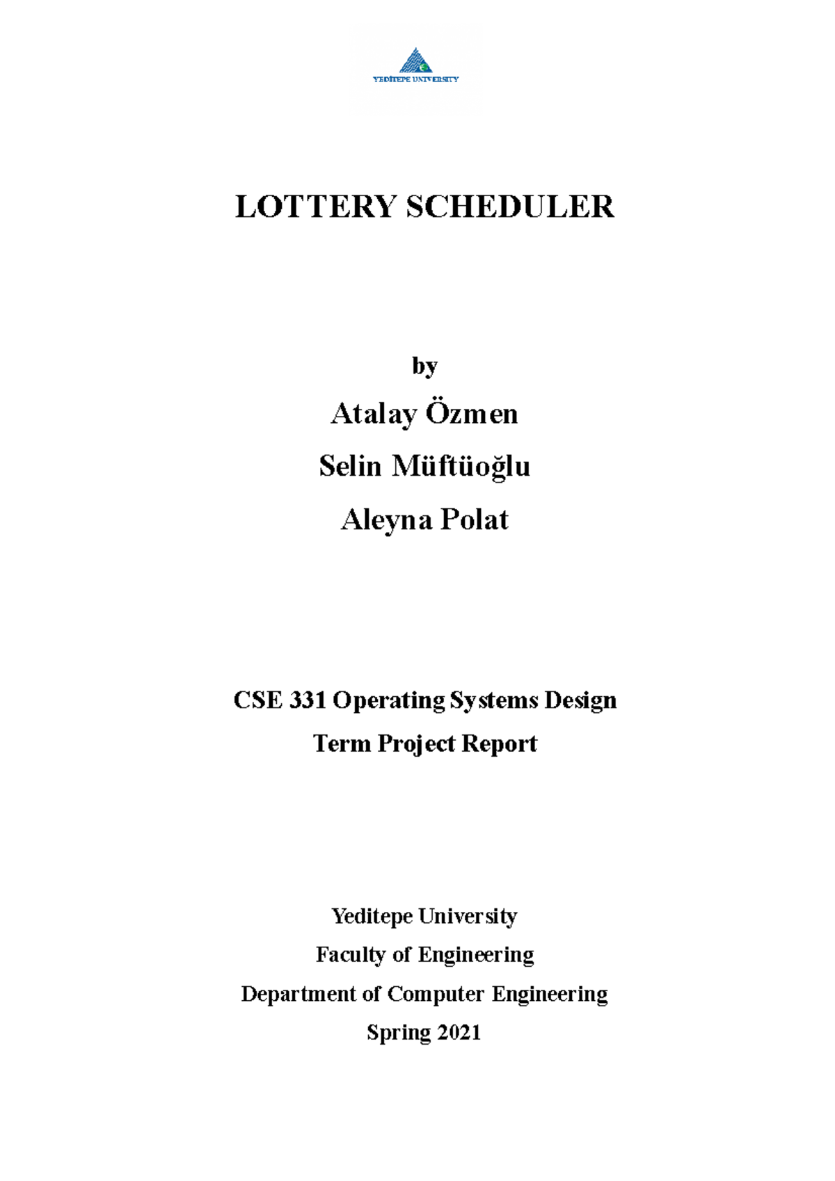 Project Report - LOTTERY SCHEDULER by Atalay Özmen Selin Müftüoğlu ...