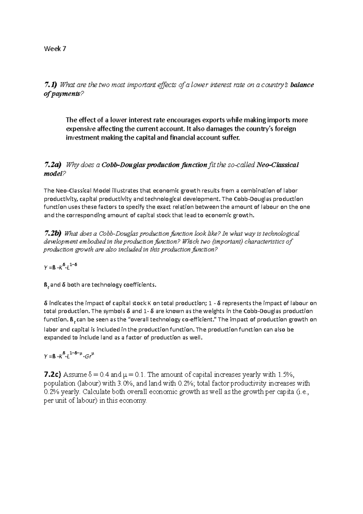 Econ Week 7 Seminar 2022 - Week 7 7) What are the two most important effects of a lower interest ...