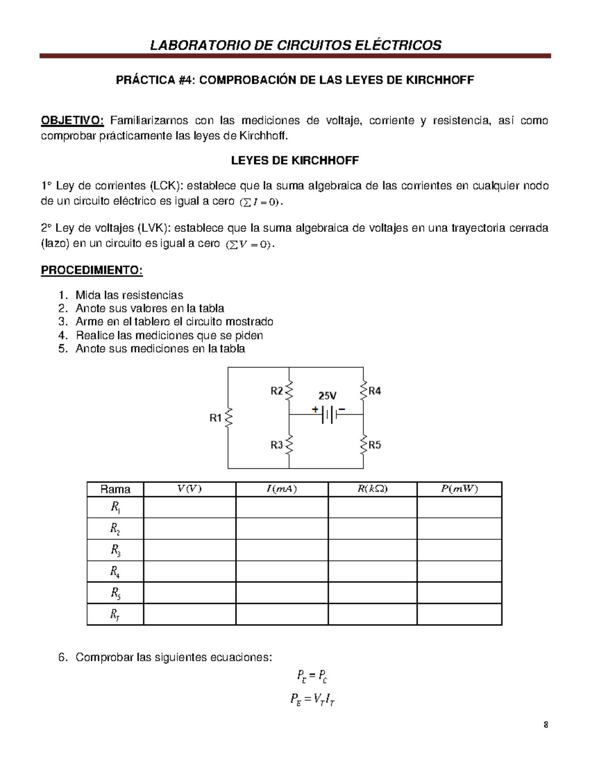 Práctica 4 - LABORATORIO DE CIRCUITOS ELÉCTRICOS 8 PRÁCTICA #4: COMPROBACIÓN DE LAS LEYES DE ...