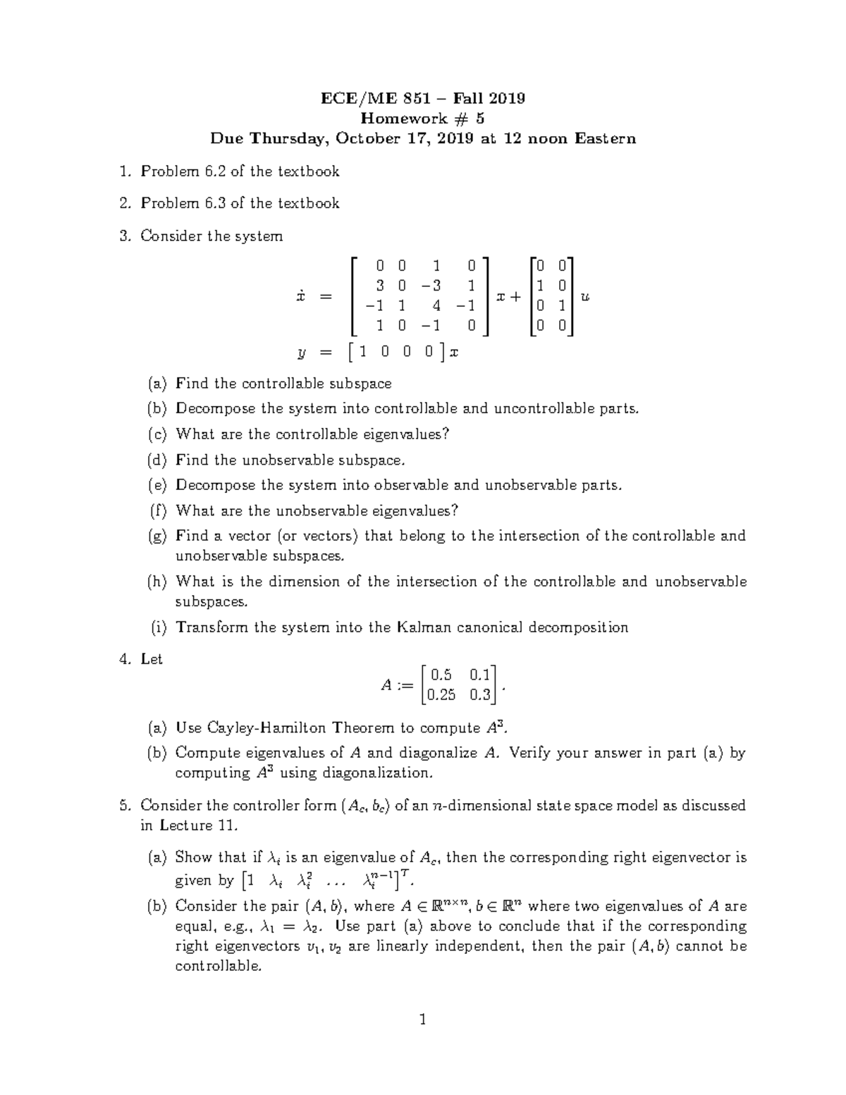 HW5 - HW5 - ECE/ME 851 – Fall 2019 Homework # 5 Due Thursday, October 17, 2019 at 12 noon ...