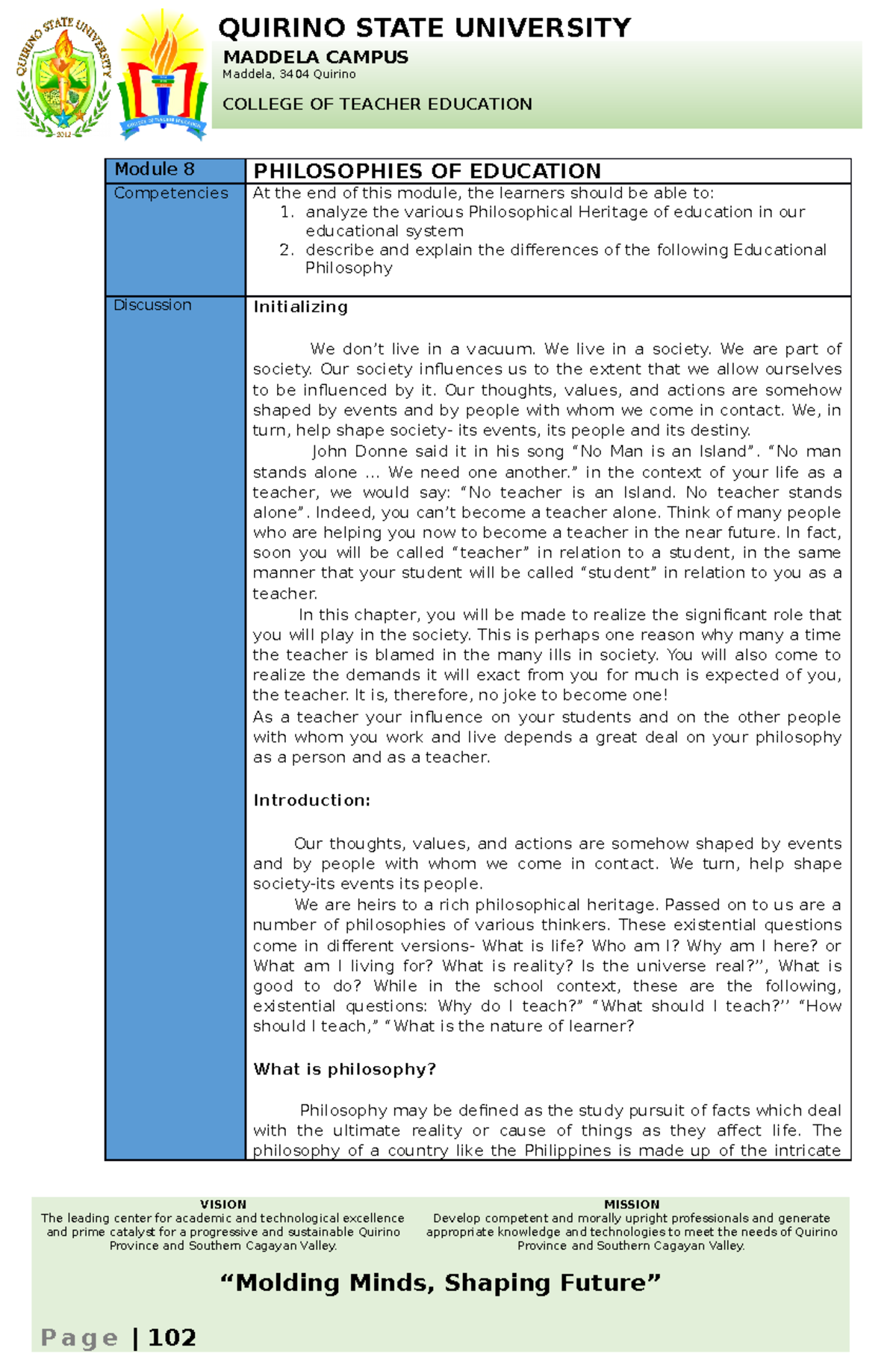Module-11 - Module - Module 8 PHILOSOPHIES OF EDUCATION Competencies At the end of this module ...