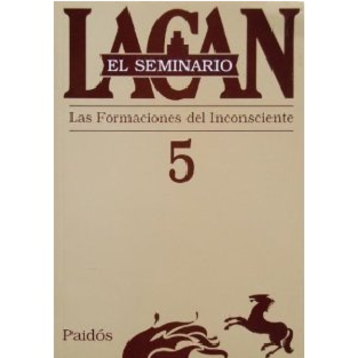 Lacan, J. (1999). El Seminario de Jacques Lacan, libro 5 Las ...
