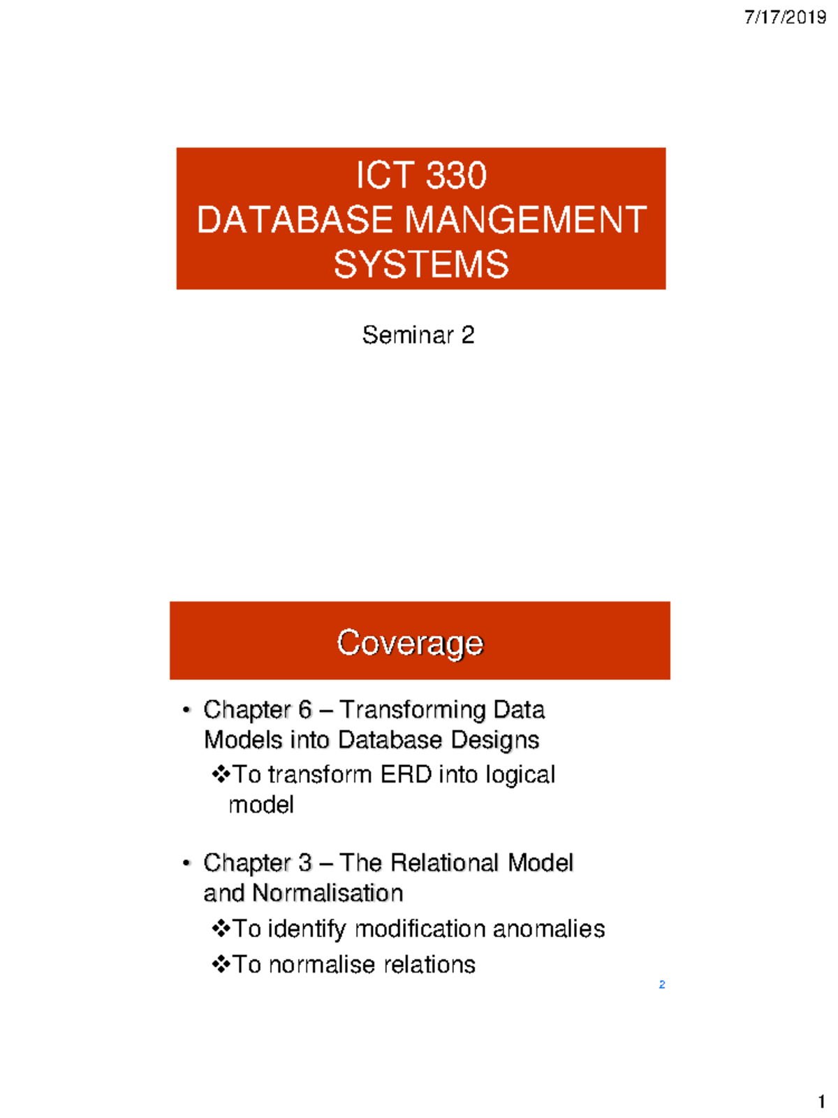 ICT 330 Seminar 2 year2020 - • DATABASE MANGEMENT Chapter 6 –SYSTEMS Transforming Data Coverage ...