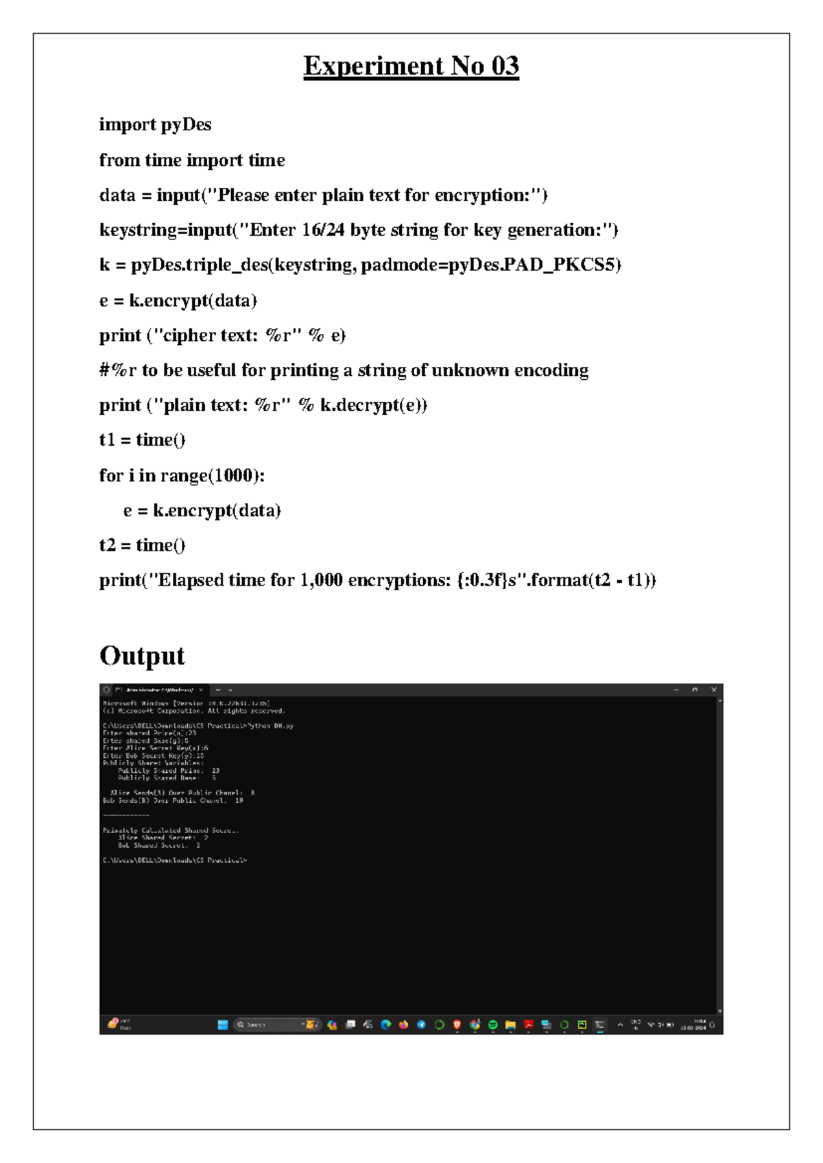 Experiment No 03 - Expteriment 3 - Experiment No 0 3 import pyDes from time import time data ...