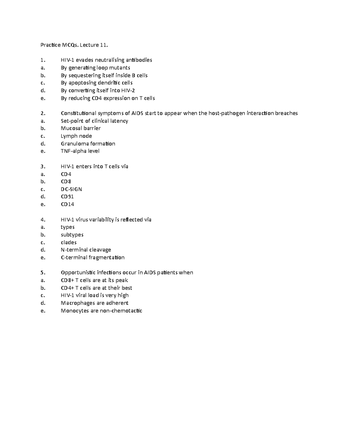 Practice MCQs for - Practice MCQs. Lecture 11. HIV-1 evades ...