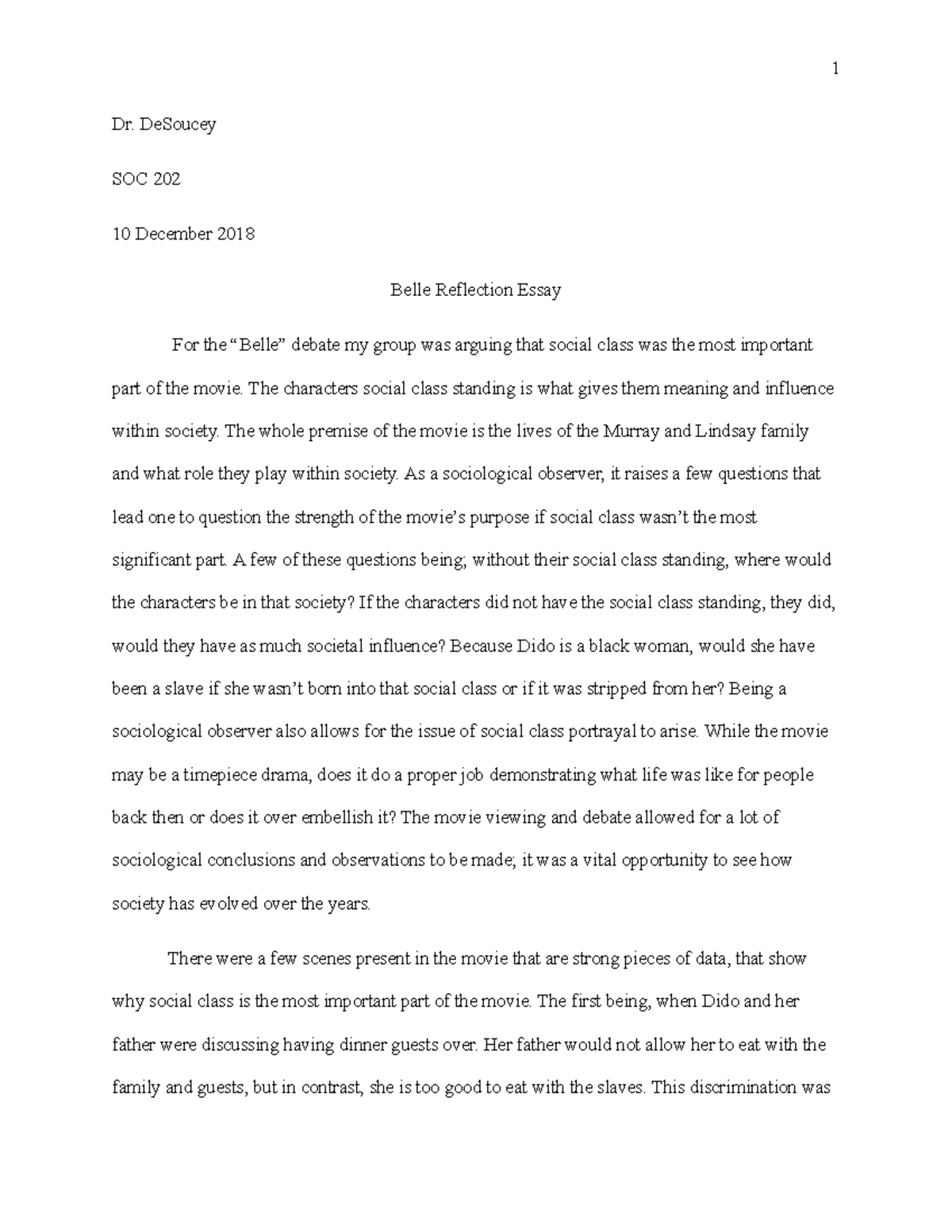 Belle Reflection Essay - Dr. DeSoucey SOC 202 10 December 2018 Belle ...