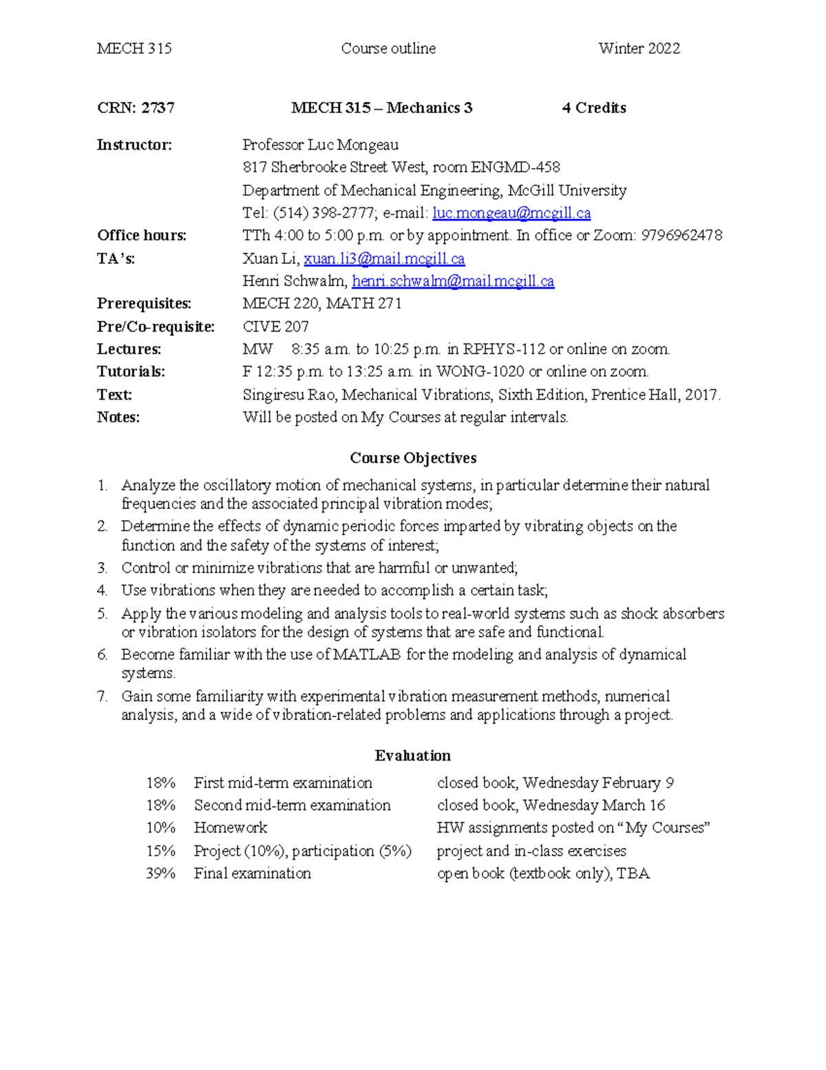 Syllabus 2022 winter - CRN: 2737 MECH 315 – Mechanics 3 4 Credits Instructor: Professor Luc ...