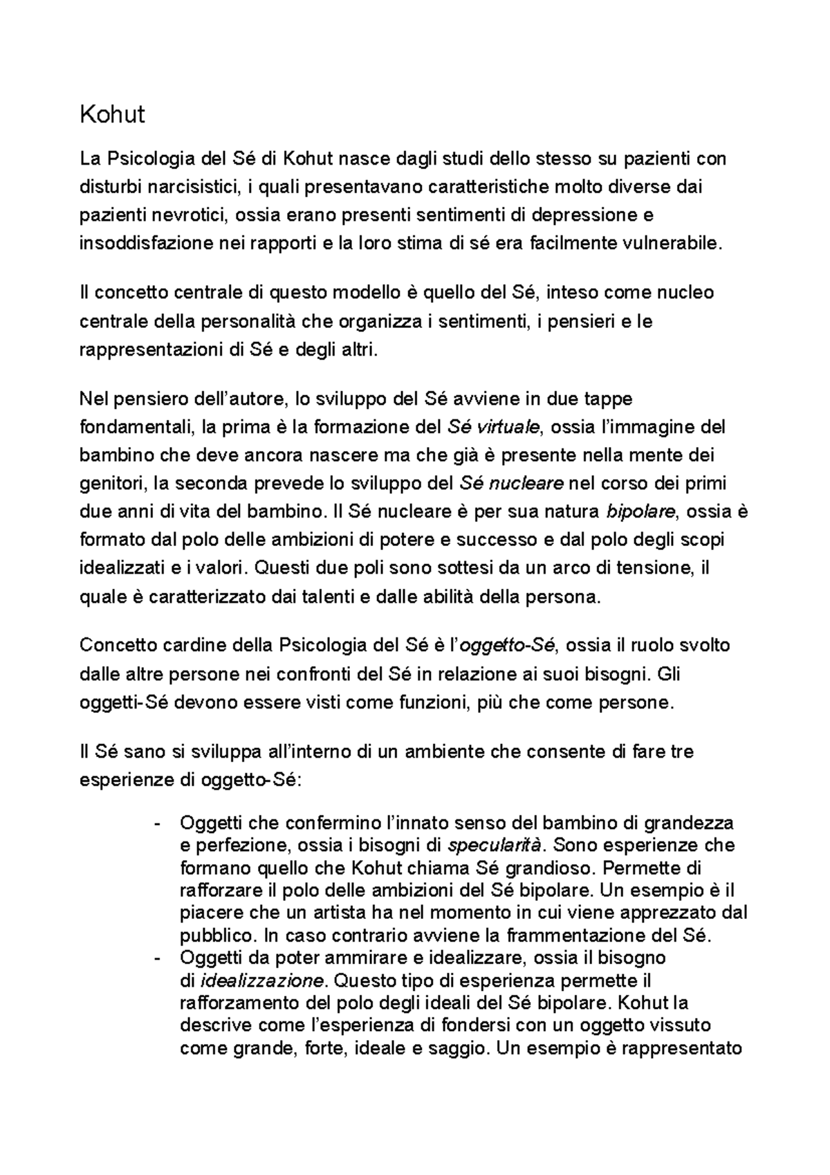 Kohut - Il concetto centrale di questo modello è quello del Sé, inteso ...